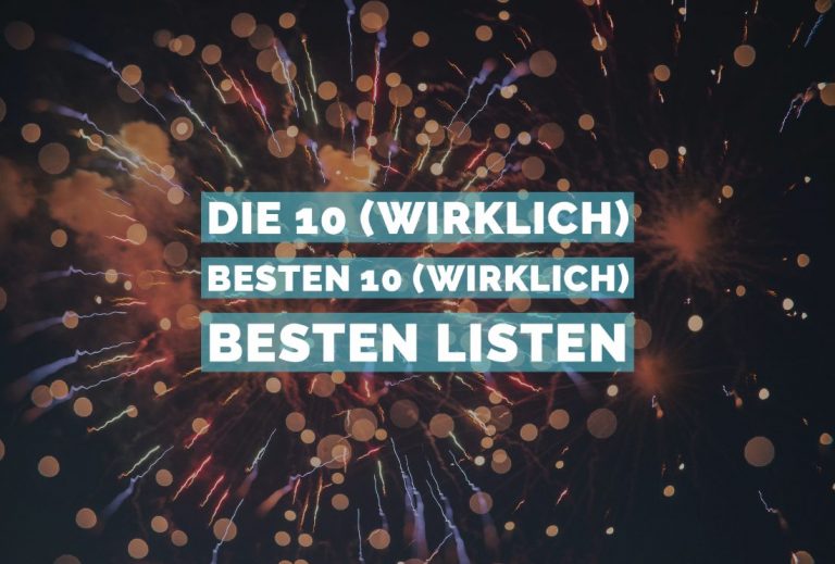 Die 10 (wirklich) besten 10 (wirklich) besten Listen - MUCBOOK