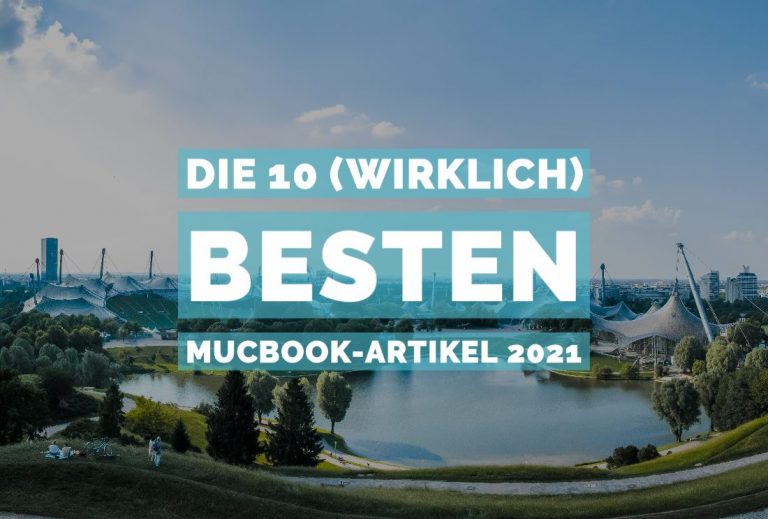 Die 10 (wirklich) besten Mucbook-Artikel 2021 - MUCBOOK